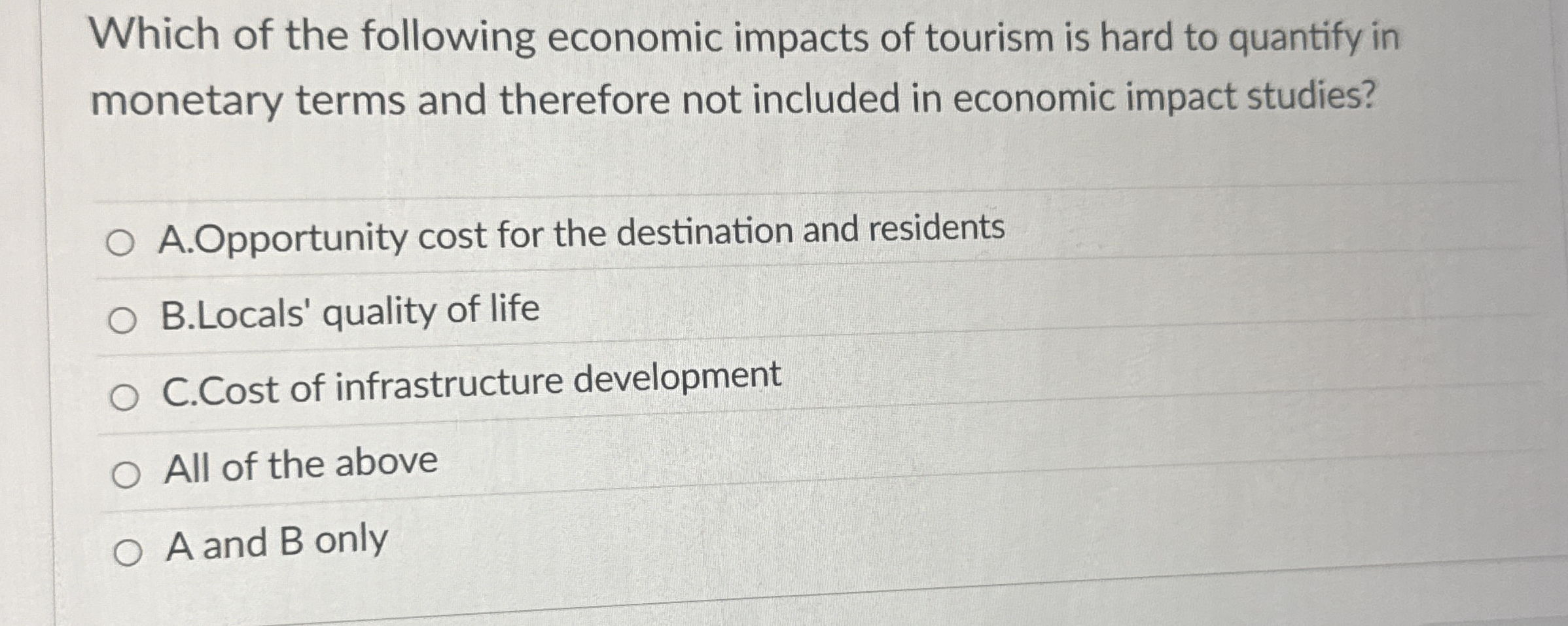 Solved Which of the following economic impacts of tourism is | Chegg.com