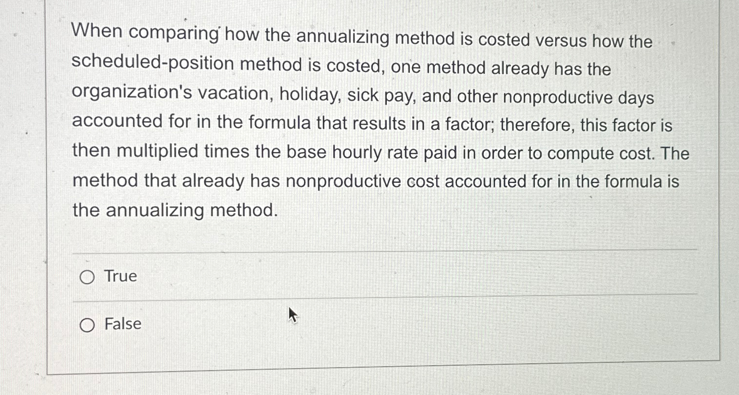Solved When comparing how the annualizing method is costed | Chegg.com