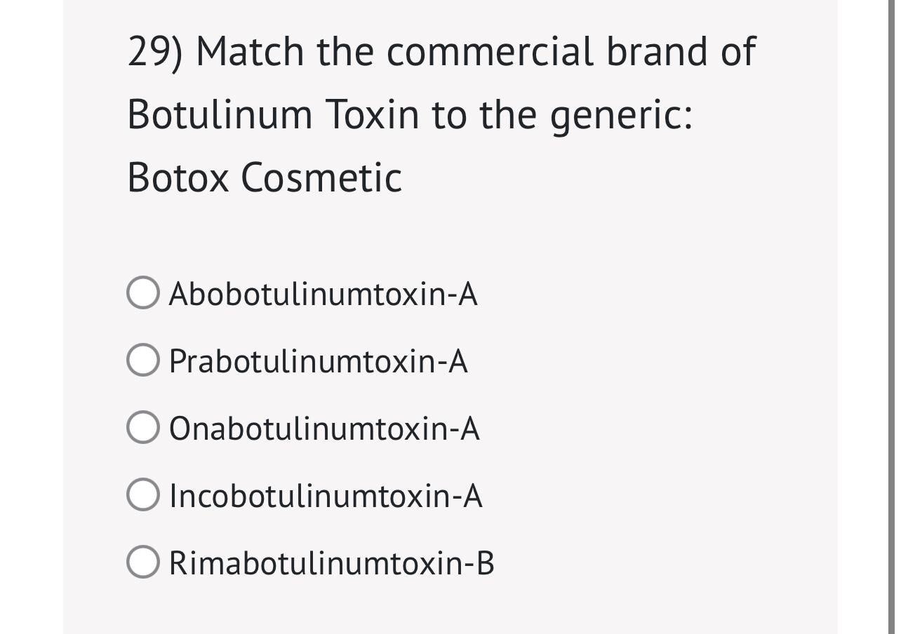 Solved Match the commercial brand ofBotulinum Toxin to the | Chegg.com