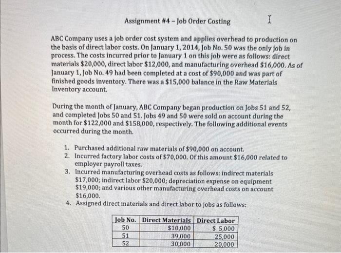 Solved Assignment \#4 - Job Order Costing ABC Company uses a | Chegg.com