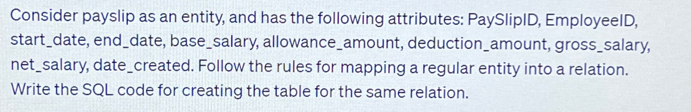 Solved Consider payslip as an entity, and has the following | Chegg.com