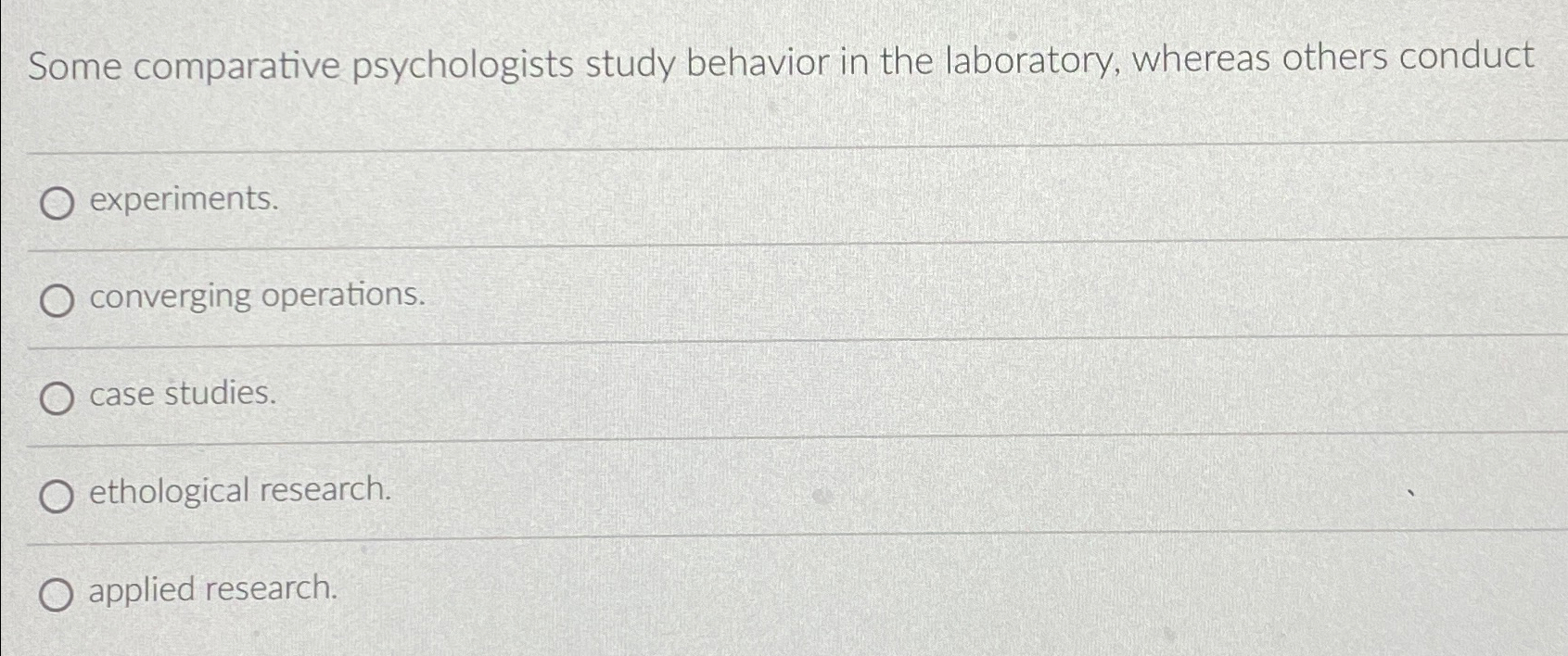 Solved Some comparative psychologists study behavior in the | Chegg.com