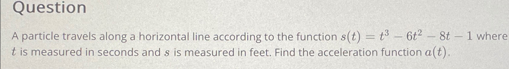 Solved QuestionA particle travels along a horizontal line | Chegg.com