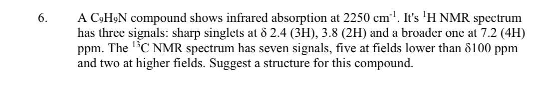 Solved A C9H9N ﻿compound shows infrared absorption at | Chegg.com