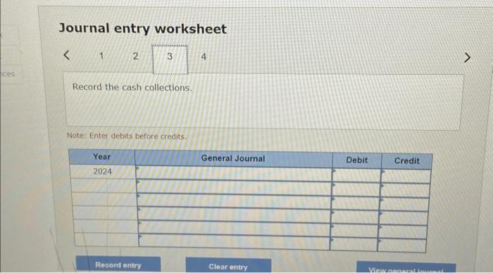Solved Journal entry worksheet Record the cash collections. | Chegg.com