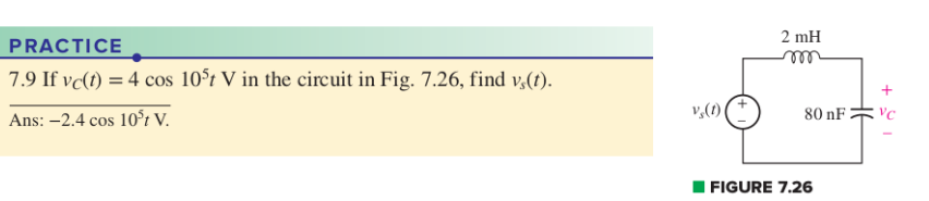 Solved PRACTICE 7.9 If vC(t)=4cos105t V in the circuit in | Chegg.com