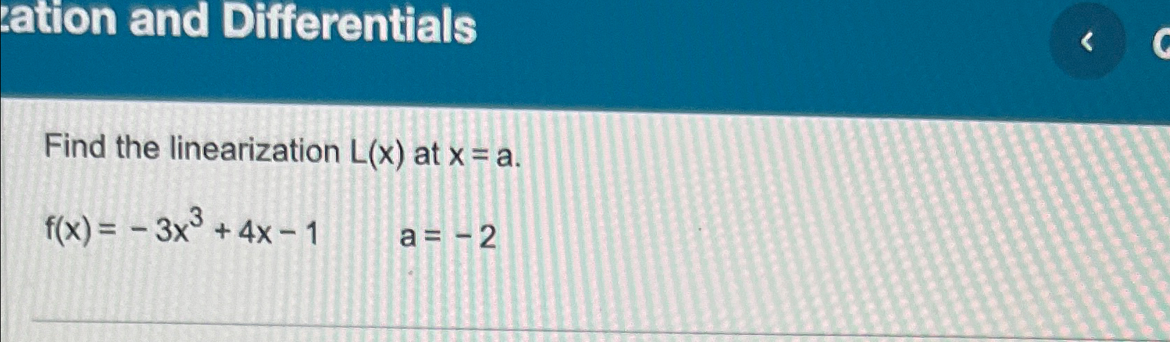 Solved Find the linearization L(x) ﻿at | Chegg.com