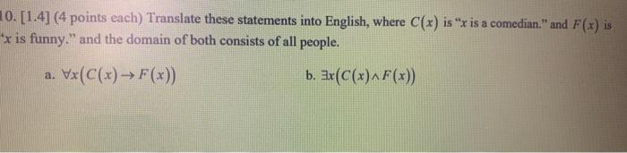 Solved 9. [1.4] (4 points each) Translate the following | Chegg.com