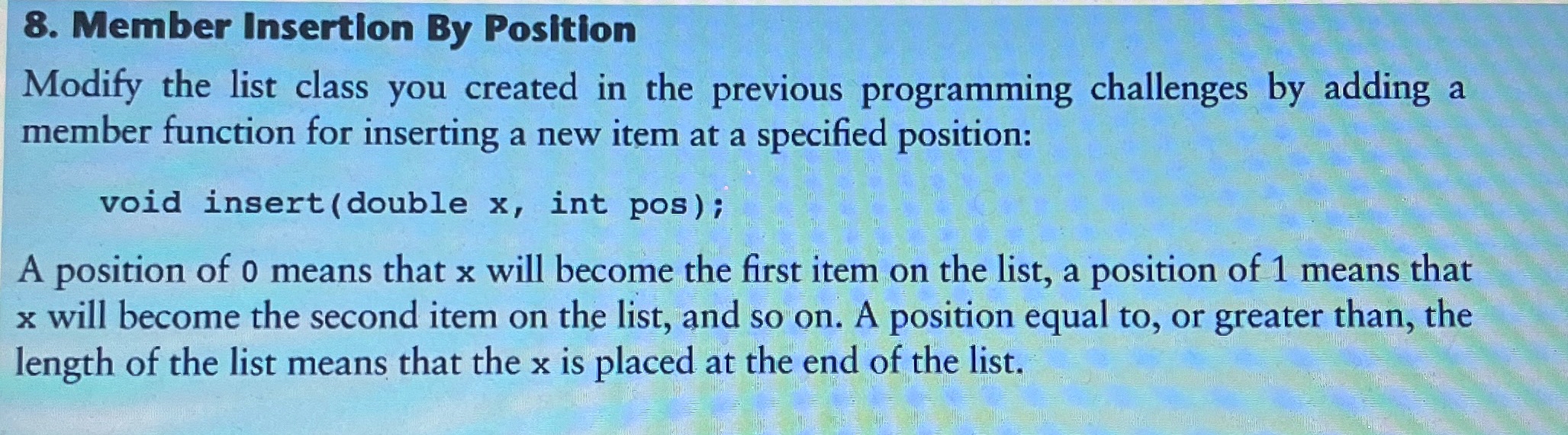 Solved Member Insertion By PositionModify the list class you | Chegg.com