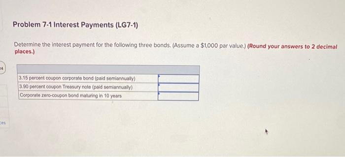 Solved Problem 7-1 Interest Payments (LG7-1) Determine the | Chegg.com
