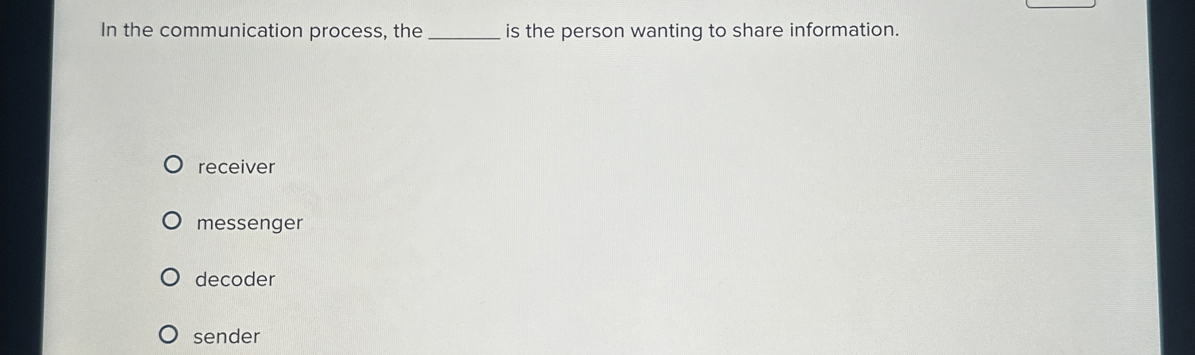 Solved In the communication process, theis the person | Chegg.com