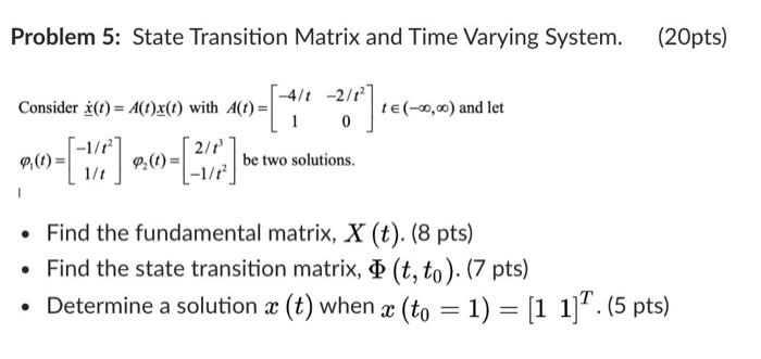 Solved Problem 5: State Transition Matrix and Time Varying | Chegg.com