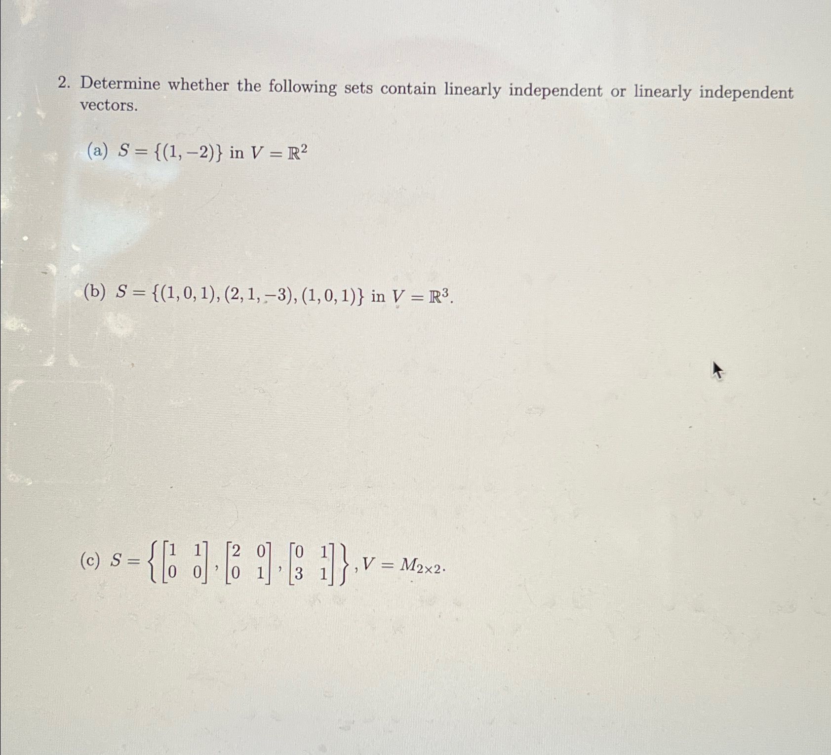 Solved Determine Whether The Following Sets Contain Linearly