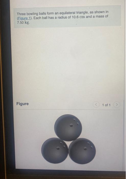 Solved Three bowling balls form an equilateral triangle, as | Chegg.com