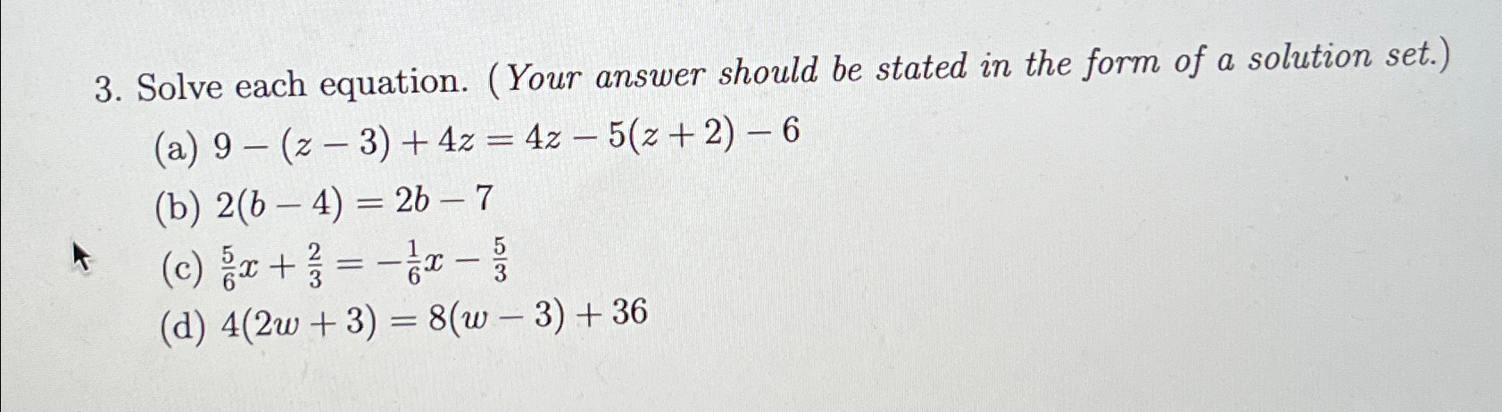 Solved Solve each equation. (Your answer should be stated in | Chegg.com