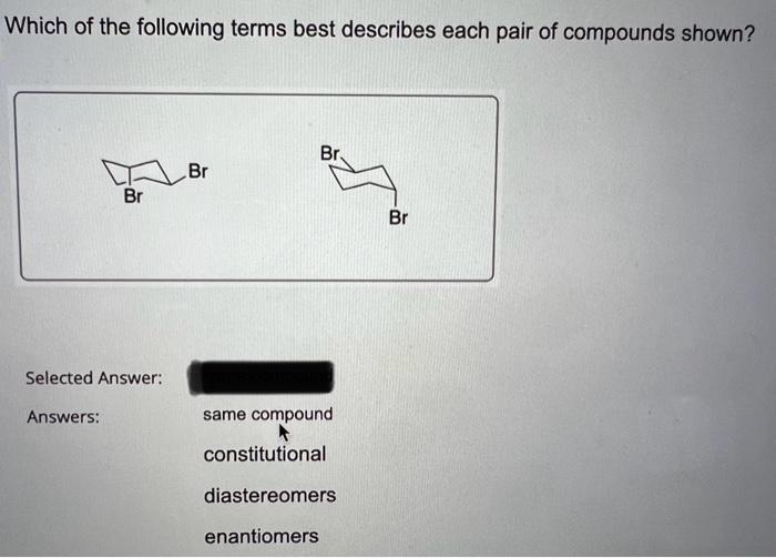 Solved Which of the following terms best describes each pair | Chegg.com