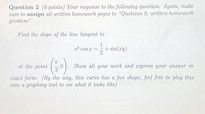 Solved Question 2 (6 points) Your response to the following | Chegg.com