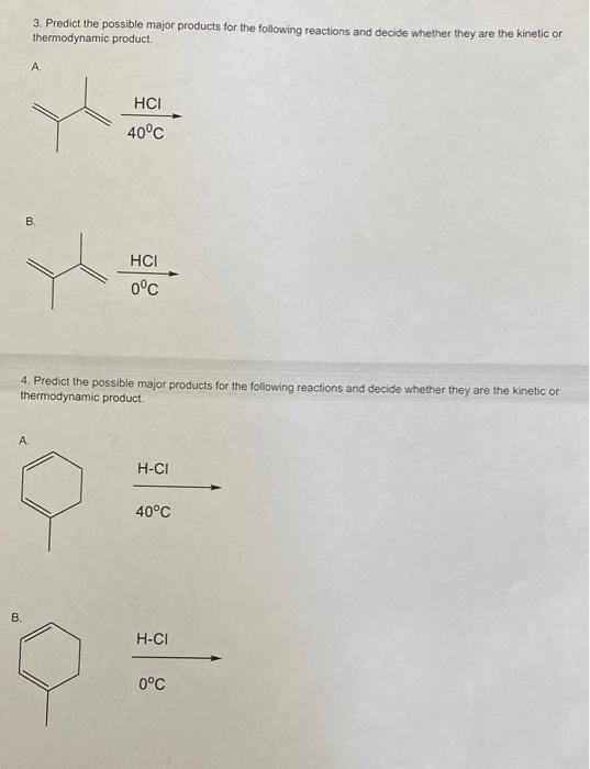 Solved 3. Predict the possible major products for the | Chegg.com