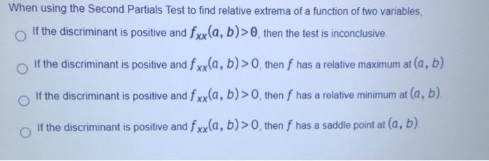 Solved When using the Second Partials Test to find relative | Chegg.com