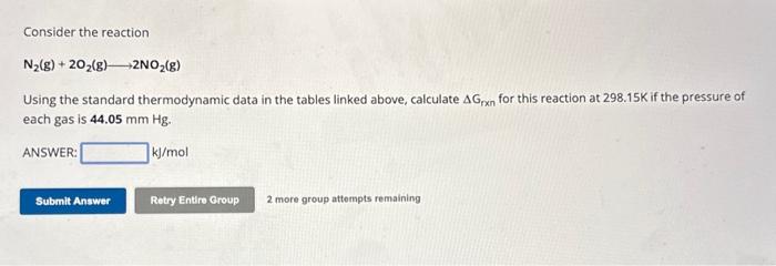 Solved Consider the reaction N2( g)+2O2( g) 2NO2( g) Using | Chegg.com