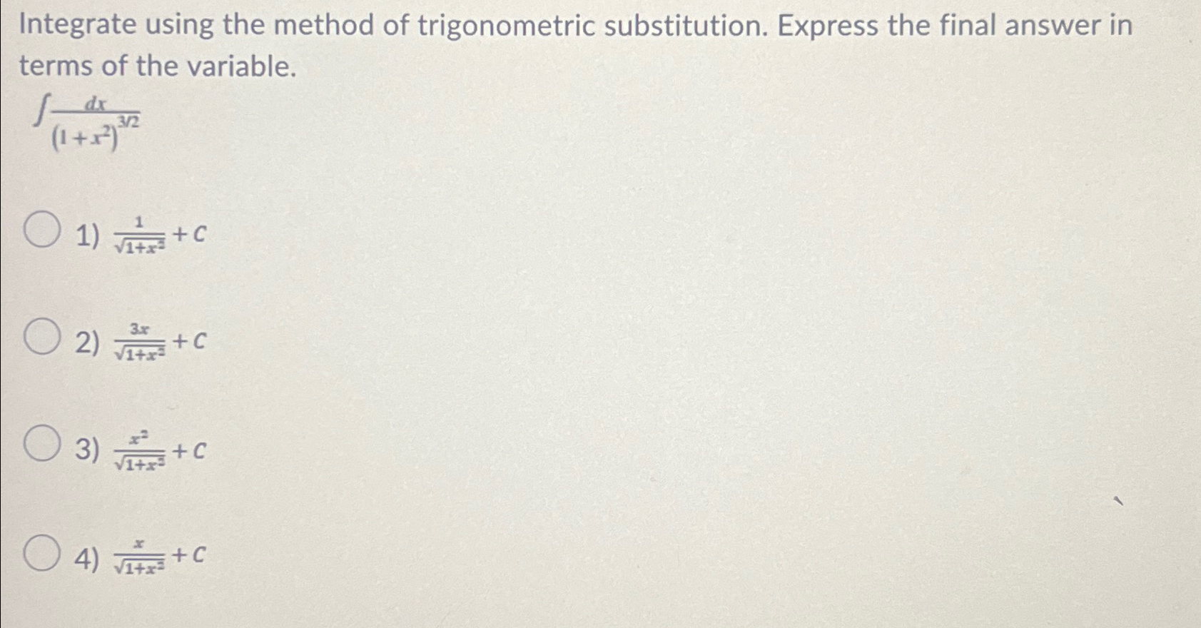 Solved Integrate using the method of trigonometric | Chegg.com