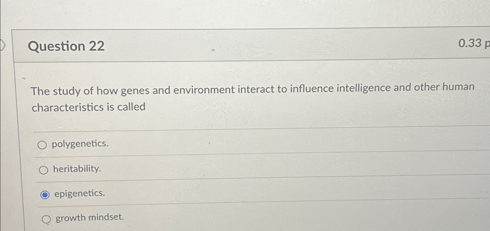Solved Question 220.33pThe study of how genes and | Chegg.com