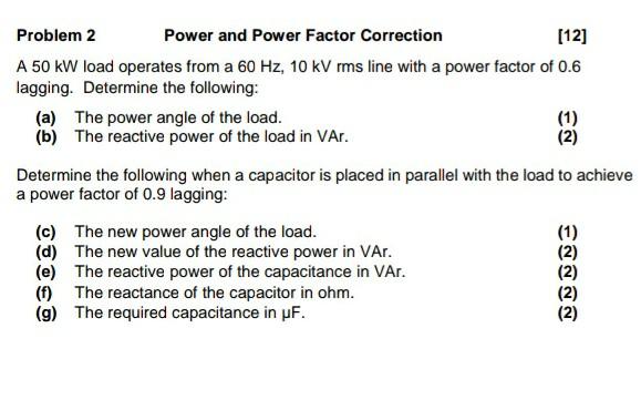 Solved Problem 2 Power and Power Factor Correction [12] A 50 | Chegg.com
