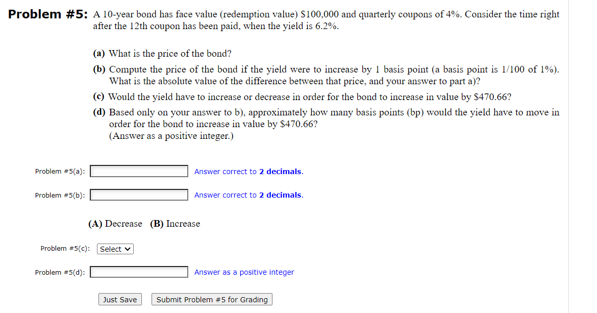 Solved Problem #5: A 10-year bond has face value (redemption | Chegg.com