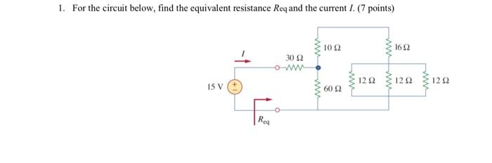 Solved 1. For the circuit below, find the equivalent | Chegg.com