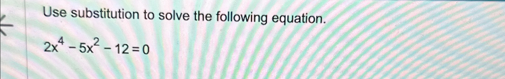 Solved Use substitution to solve the following | Chegg.com