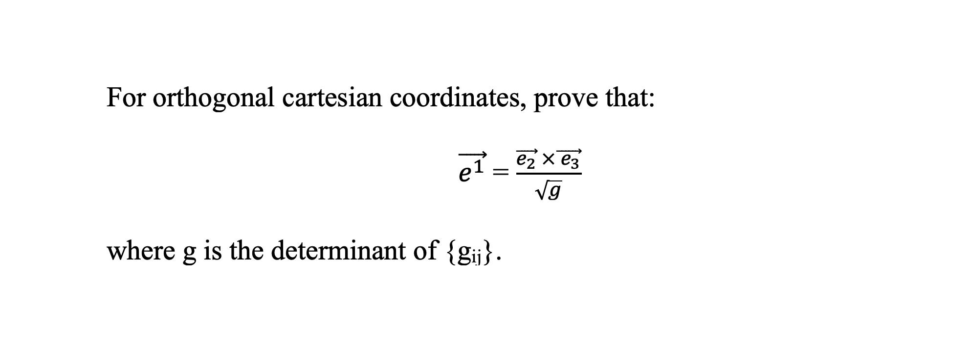 Solved For orthogonal cartesian coordinates, prove | Chegg.com