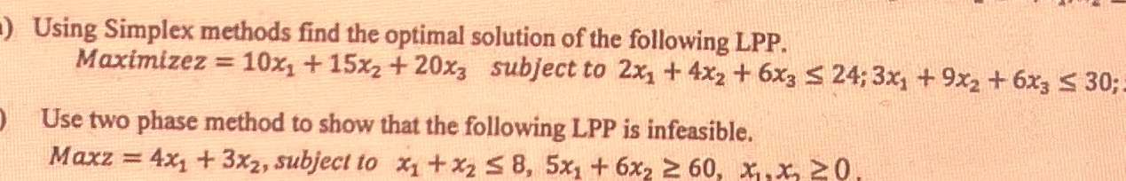 Solved Using Simplex methods find the optimal solution of | Chegg.com