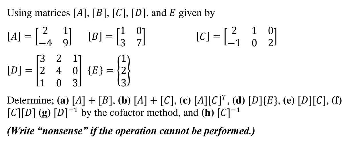 Using matrices [A], [B], [C], [D], and E given by [B] | Chegg.com