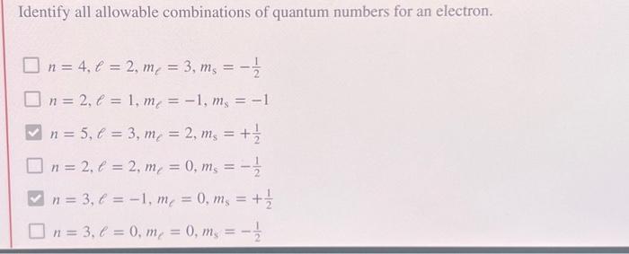 Solved Identify all allowable combinations of quantum | Chegg.com