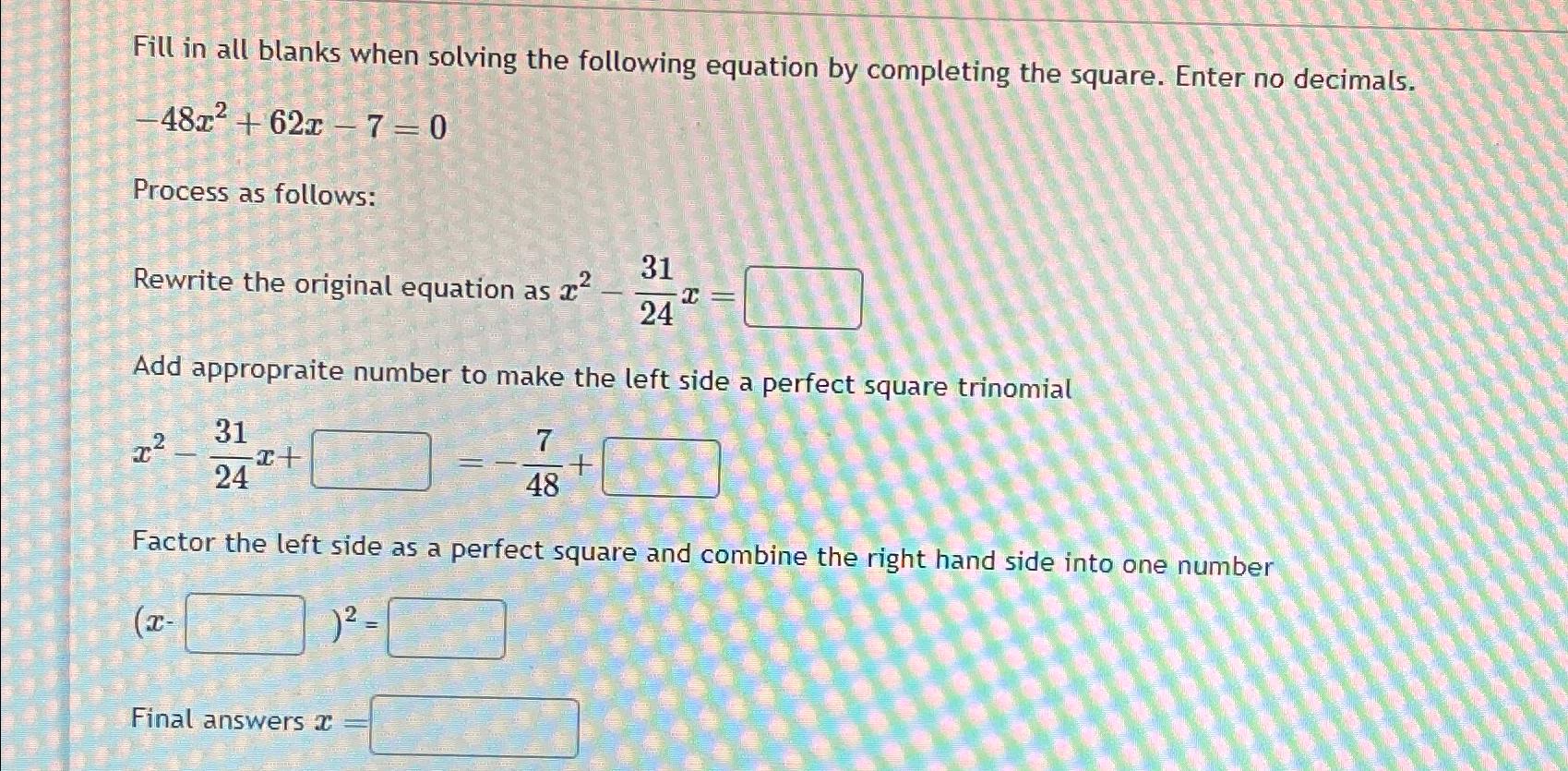 Solved Fill in all blanks when solving the following | Chegg.com