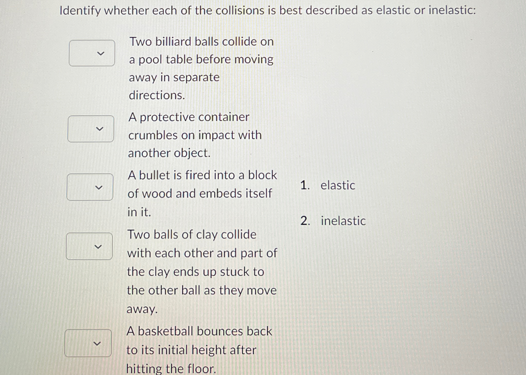 Solved Identify whether each of the collisions is best | Chegg.com