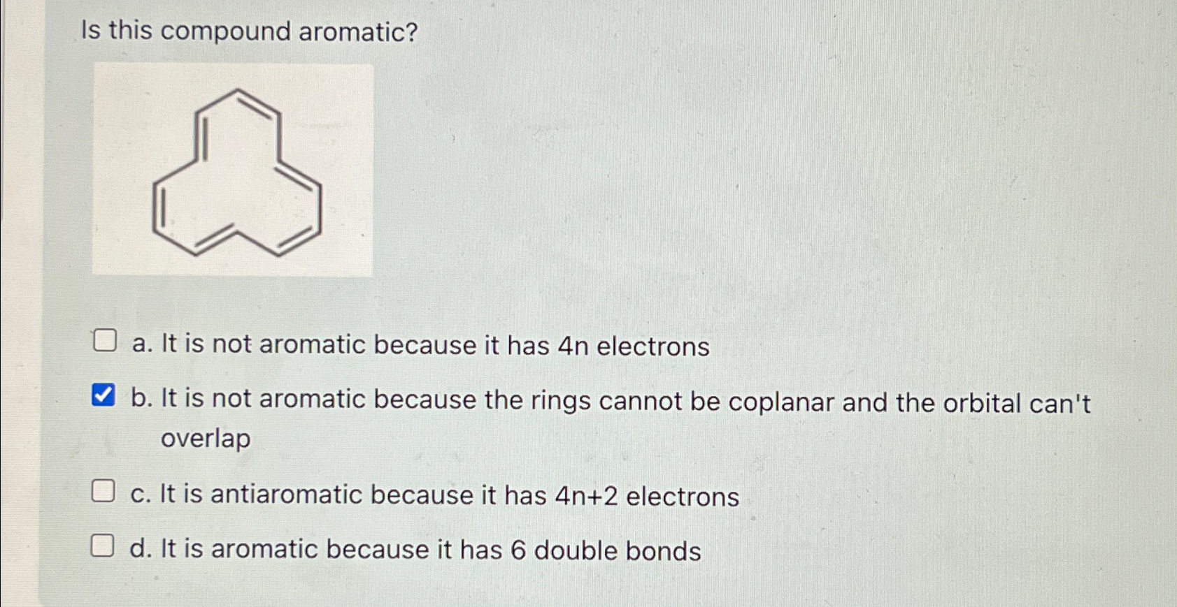 Solved Is this compound aromatic?a. ﻿It is not aromatic | Chegg.com