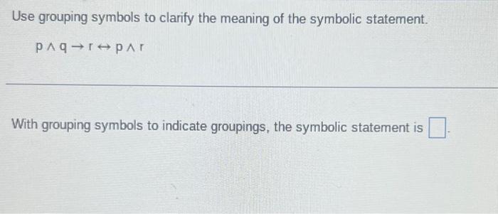 Solved Use grouping symbols to clarify the meaning of the | Chegg.com