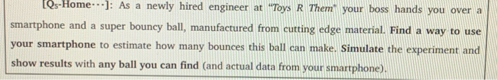 Solved IQ5-Home--]: As a newly hired engineer at "Toys R | Chegg.com