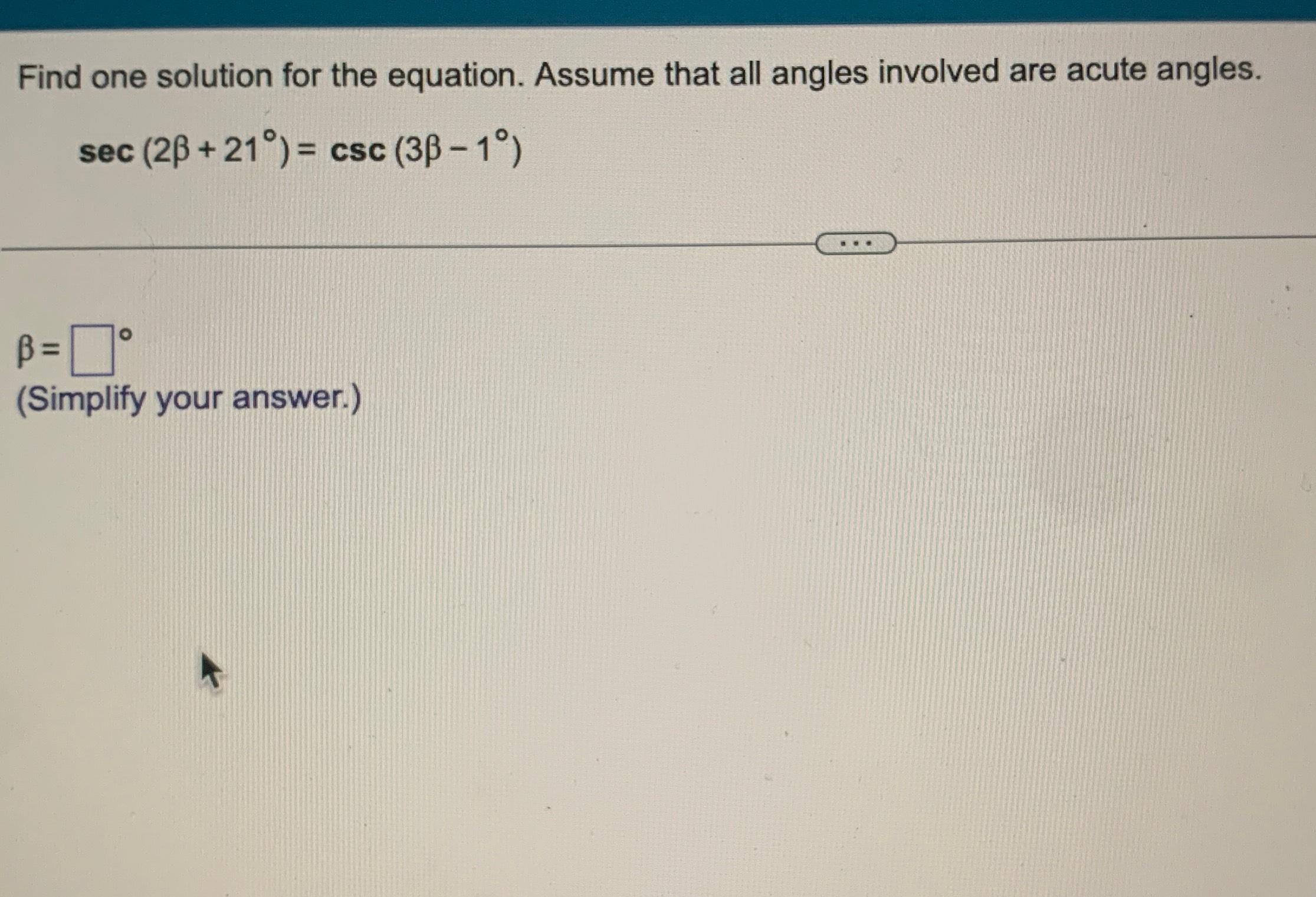 Solved Find one solution for the equation. Assume that all | Chegg.com