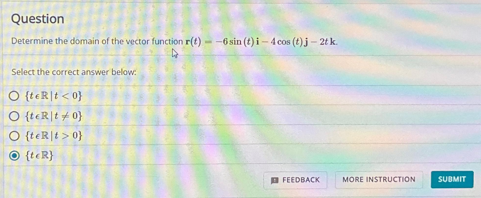 Solved QuestionDetermine the domain of the vector function | Chegg.com