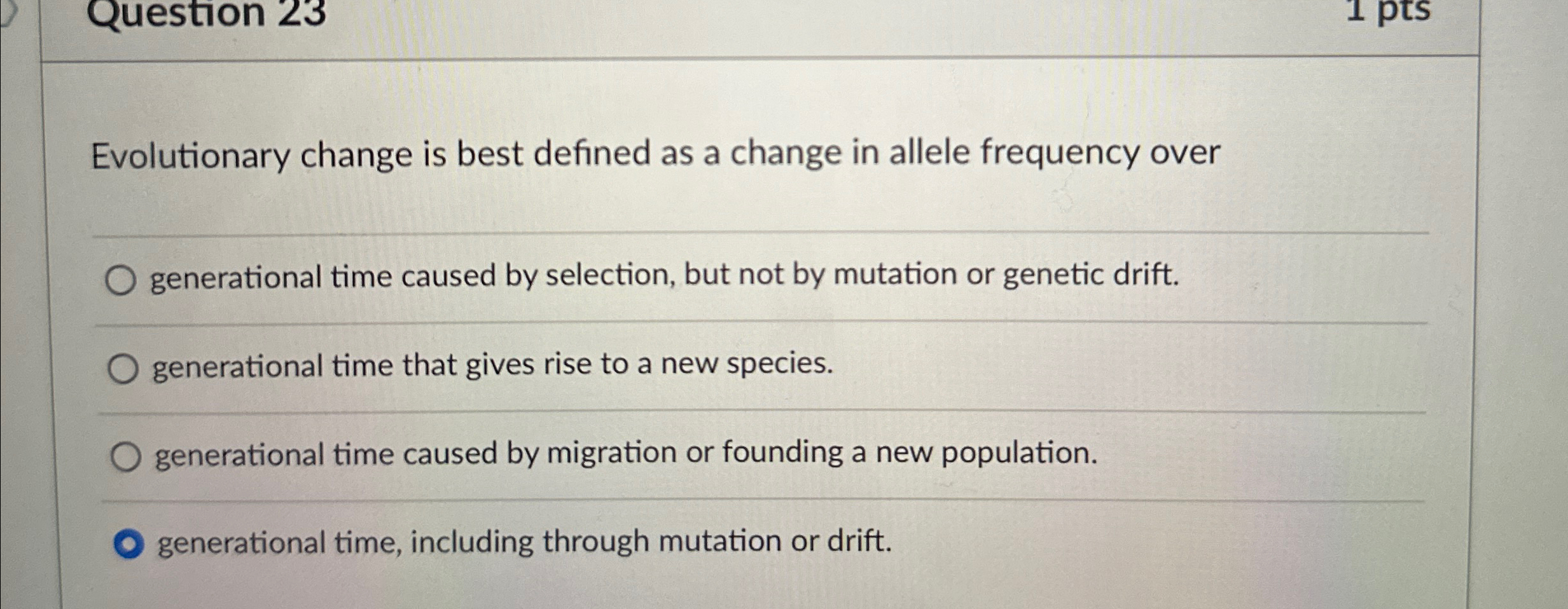 Solved Evolutionary change is best defined as a change in | Chegg.com