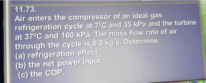 Solved 11.73 Air enters the compressor of an ideal gas | Chegg.com