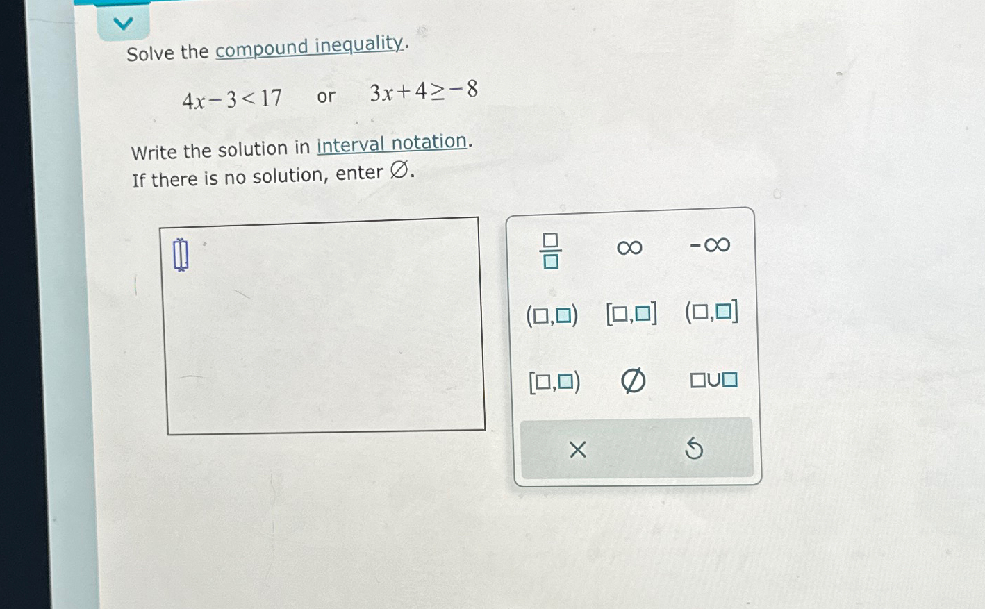 Solved Solve the compound inequality.4x-3