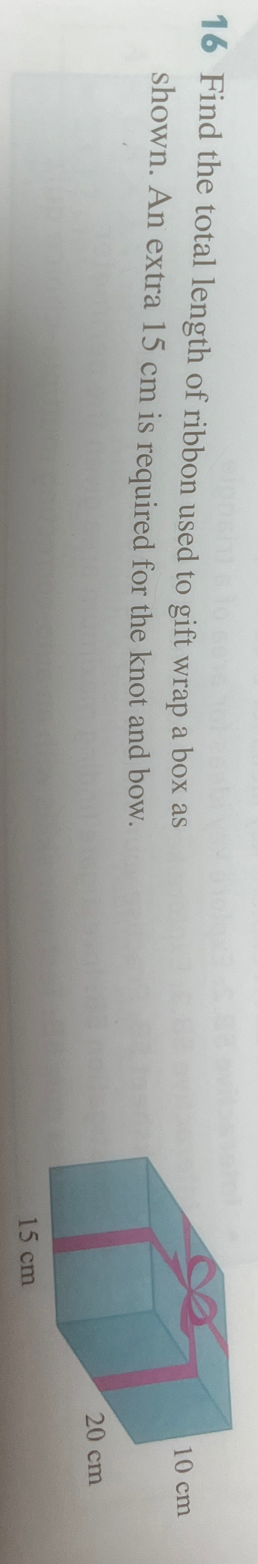 Solved 16 ﻿Find the total length of ribbon used to gift wrap | Chegg.com