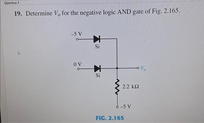 Solved 19 Determine Vo For The Negative Logic And Gate Of