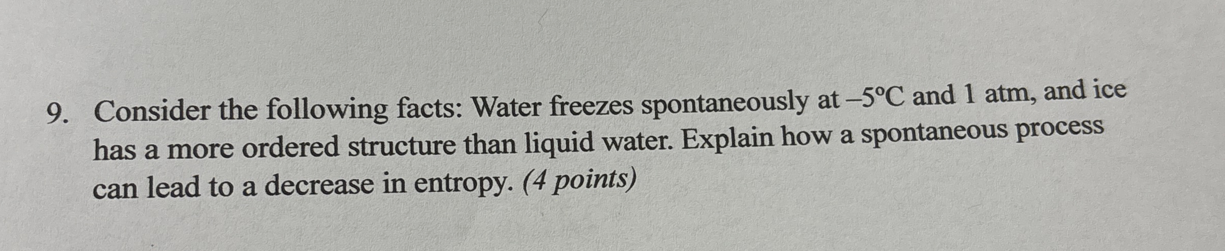 Solved Consider the following facts: Water freezes | Chegg.com