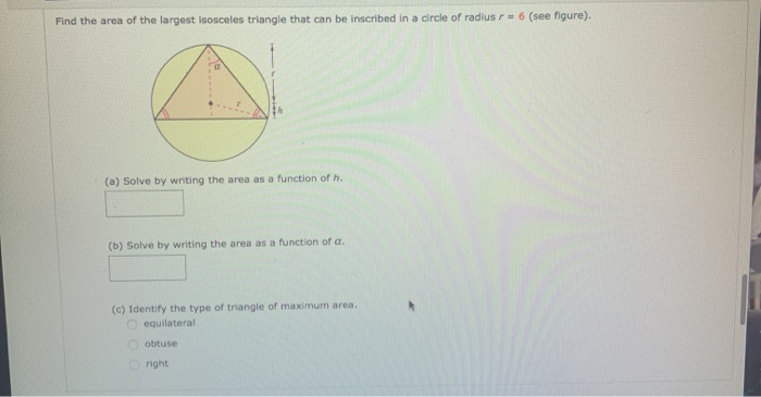 Solved Find the area of the largest isosceles triangle that | Chegg.com