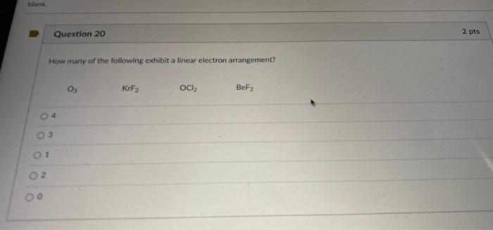 Solved bland Question 20 2 pts How many of the following | Chegg.com