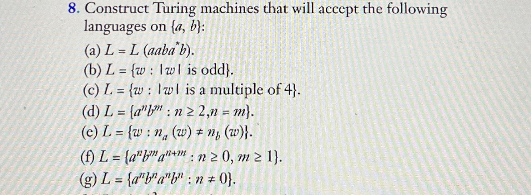 Solved Construct Turing machines that will accept the | Chegg.com